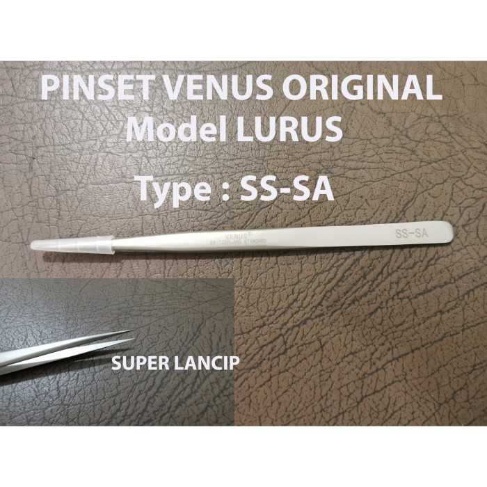 Jual pinset lurus super lancip merk VENUS type SS-SA original