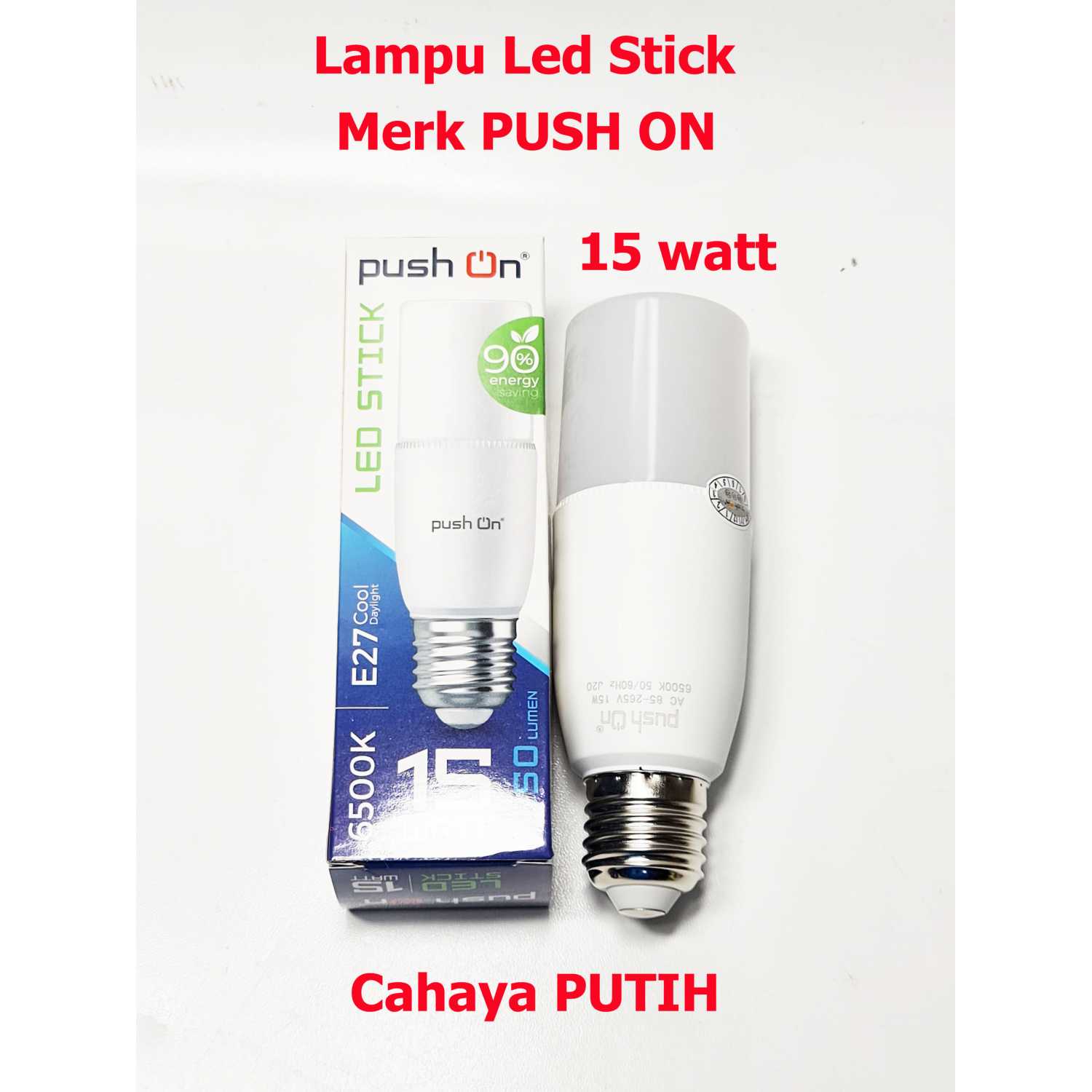 Jual LAMPU LED STICK 15 Watt Cahaya PUTIH PUSH ON E27 lampu stik