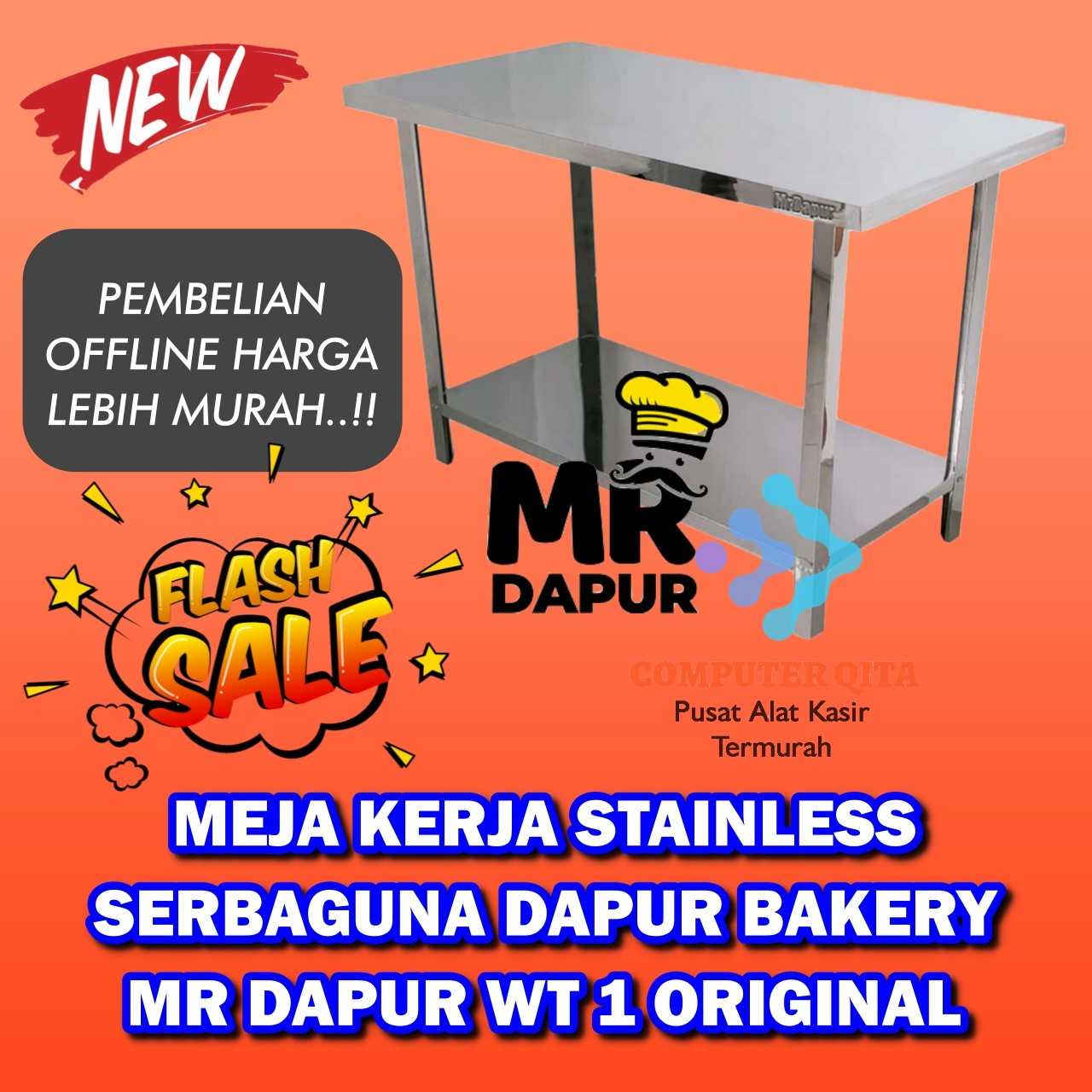 Jual MEJA KERJA STAINLESS SERBAGUNA DAPUR BAKERY MR DAPUR WT 1