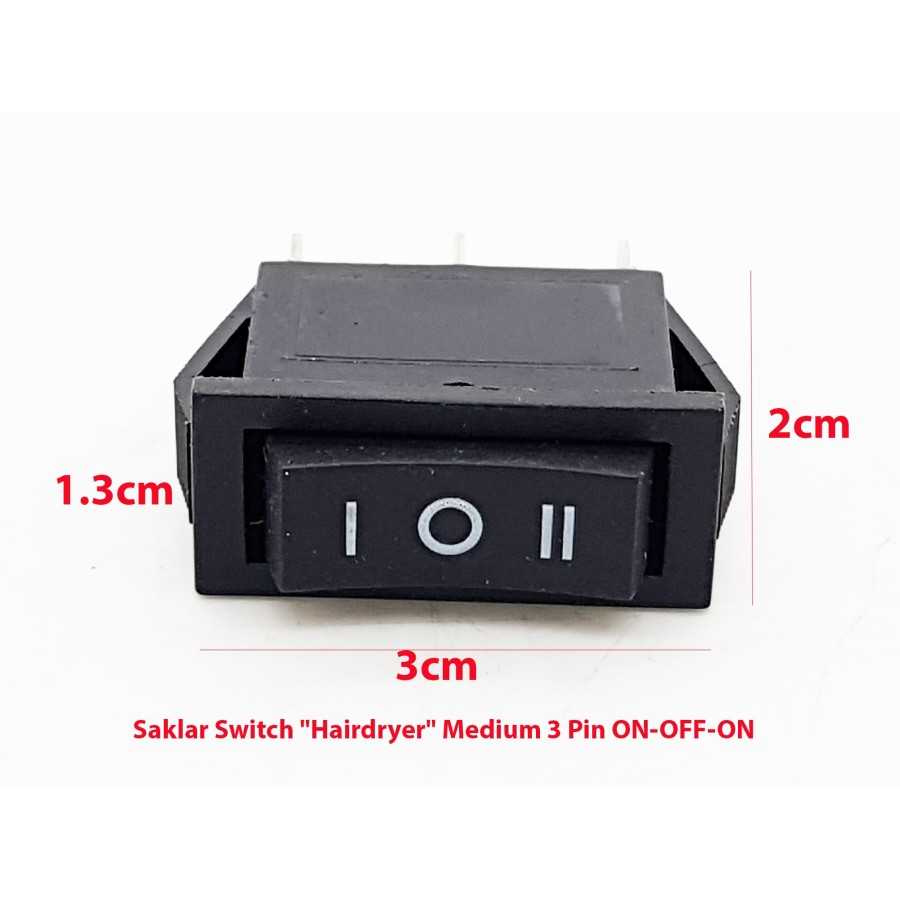 Jual Saklar Switch "Hairdryer" Medium 3 Pin (ON-OFF-ON) | Jakmall.com