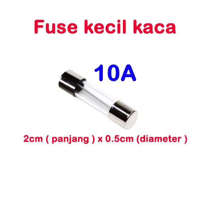 Jual fuse kecil kaca 2cmx0.5cm - sekring glass 0.5A 1A 1.5A 2A