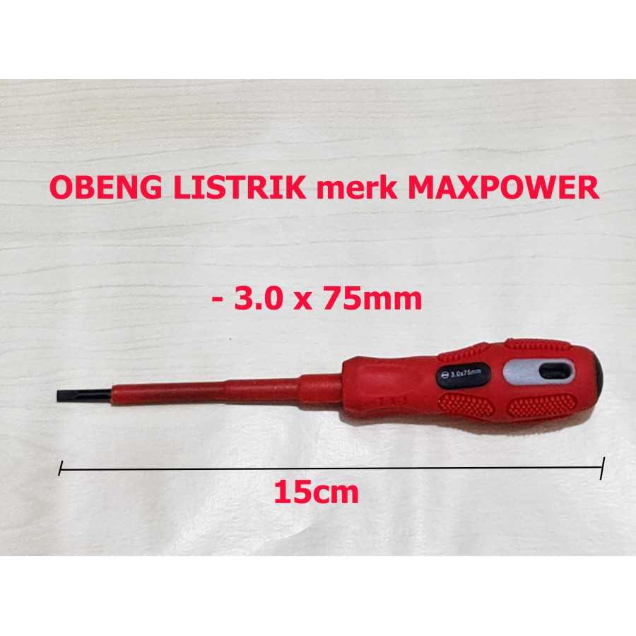 Jual Obeng Listrik 15cm MAXPOWER min - 3x75mm Isolator 1000v