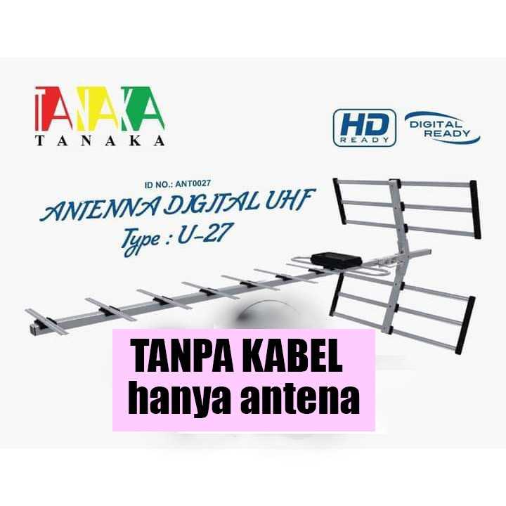 Jual Antena TV UHF Tanaka U-27 outdoor digital tanpa kabel cocok