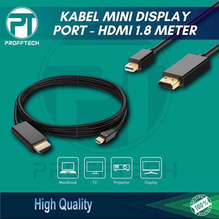 Jual Profftech Kabel Mini Display Port to HDMI 1.8 Meter | Jakmall.com